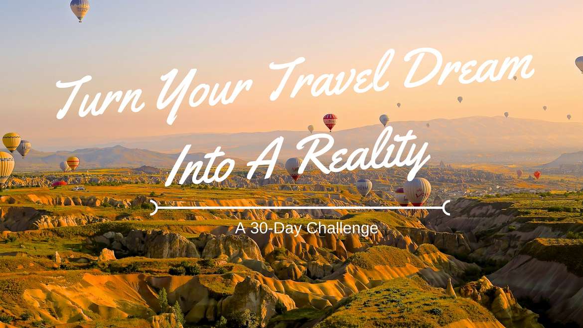 How To Plan That Trip You've Been Dreaming About - Grateful Gnomads